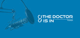The Doctor Is In Podcast – Martin Clinic
